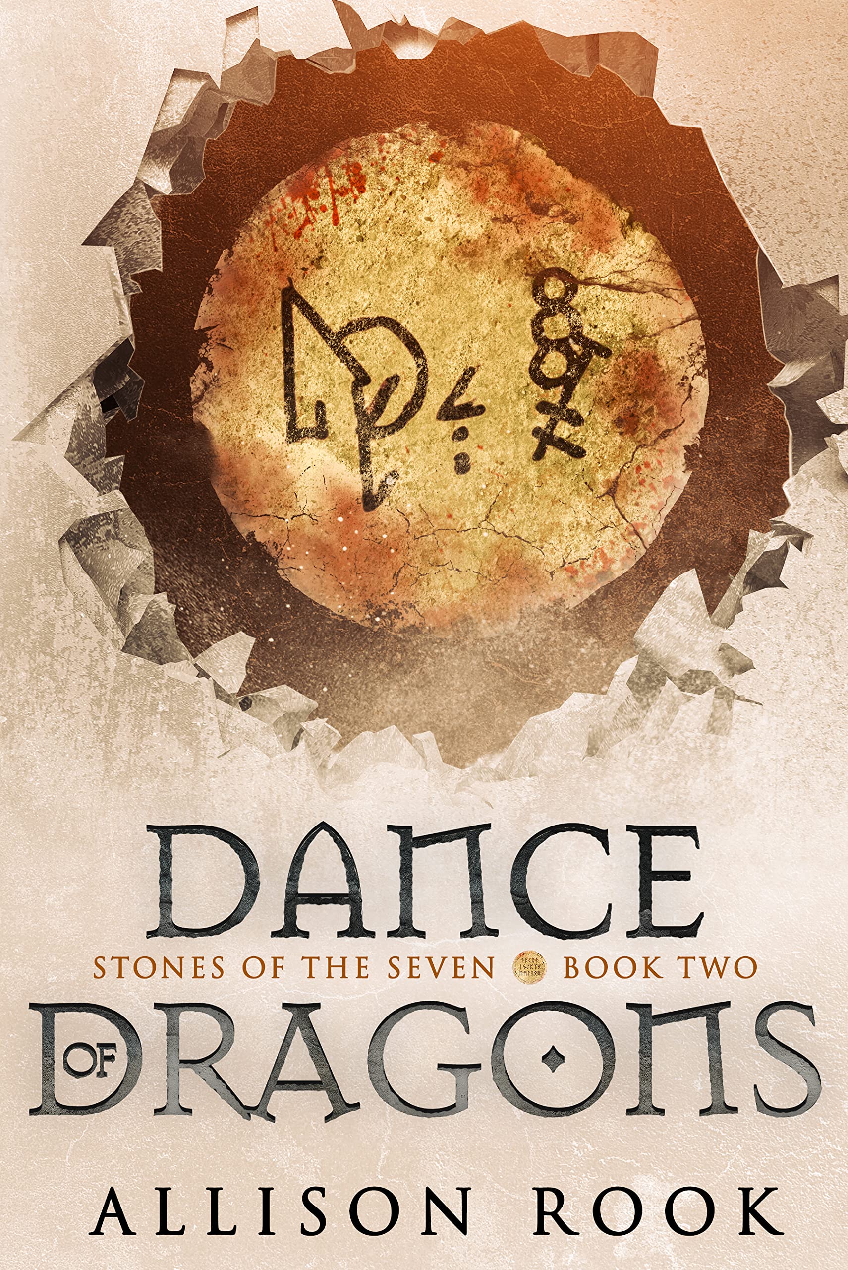 Dance of Dragons: Stones of the Seven: Book Two by Allison Rook | Goodreads