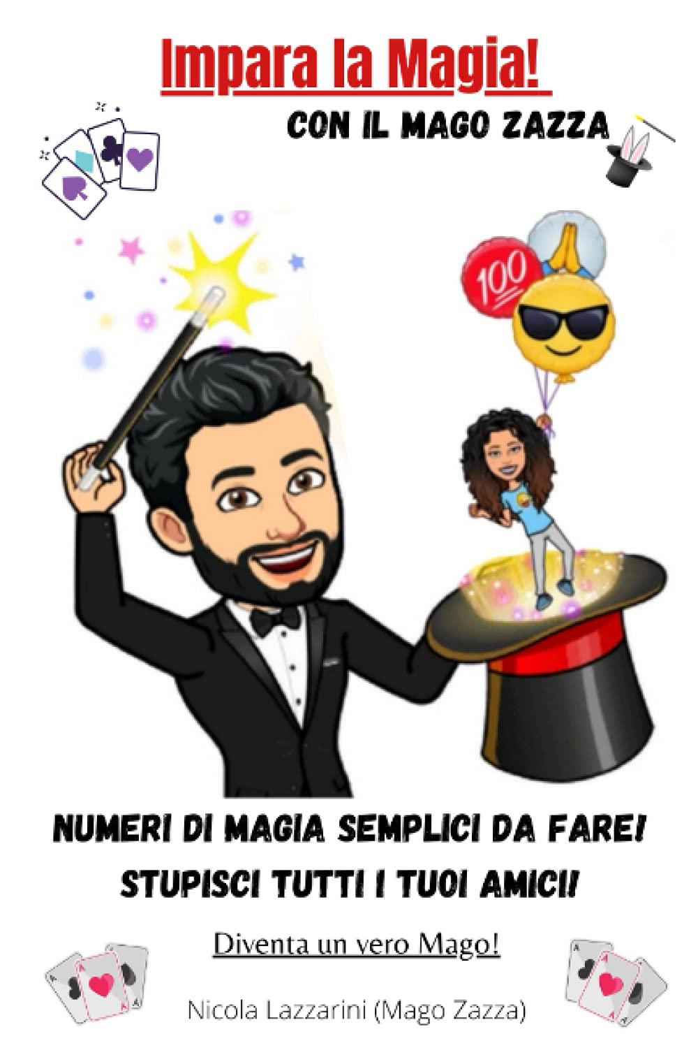 IMPARA LA MAGIA: Con il mago Zazza by Nicola Lazzarini | Goodreads