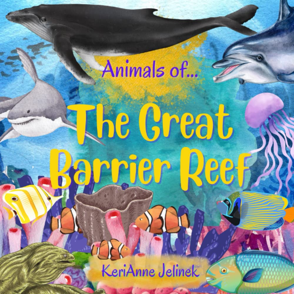 Animals of the Great Barrier Reef - Animals of the Coral Reef: Kids ...