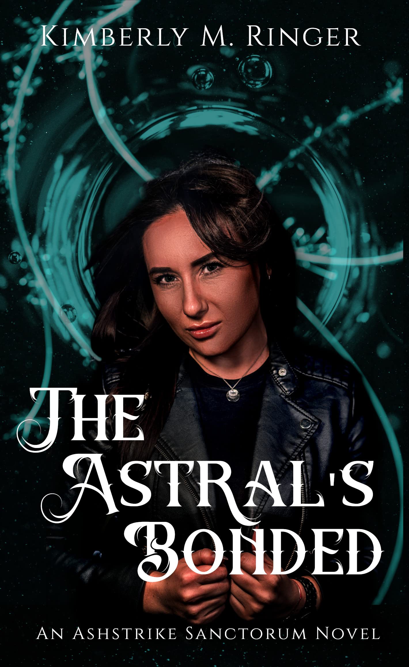 The Astral's Bonded (Ashstrike Sanctorum) by Kimberly M. Ringer | Goodreads