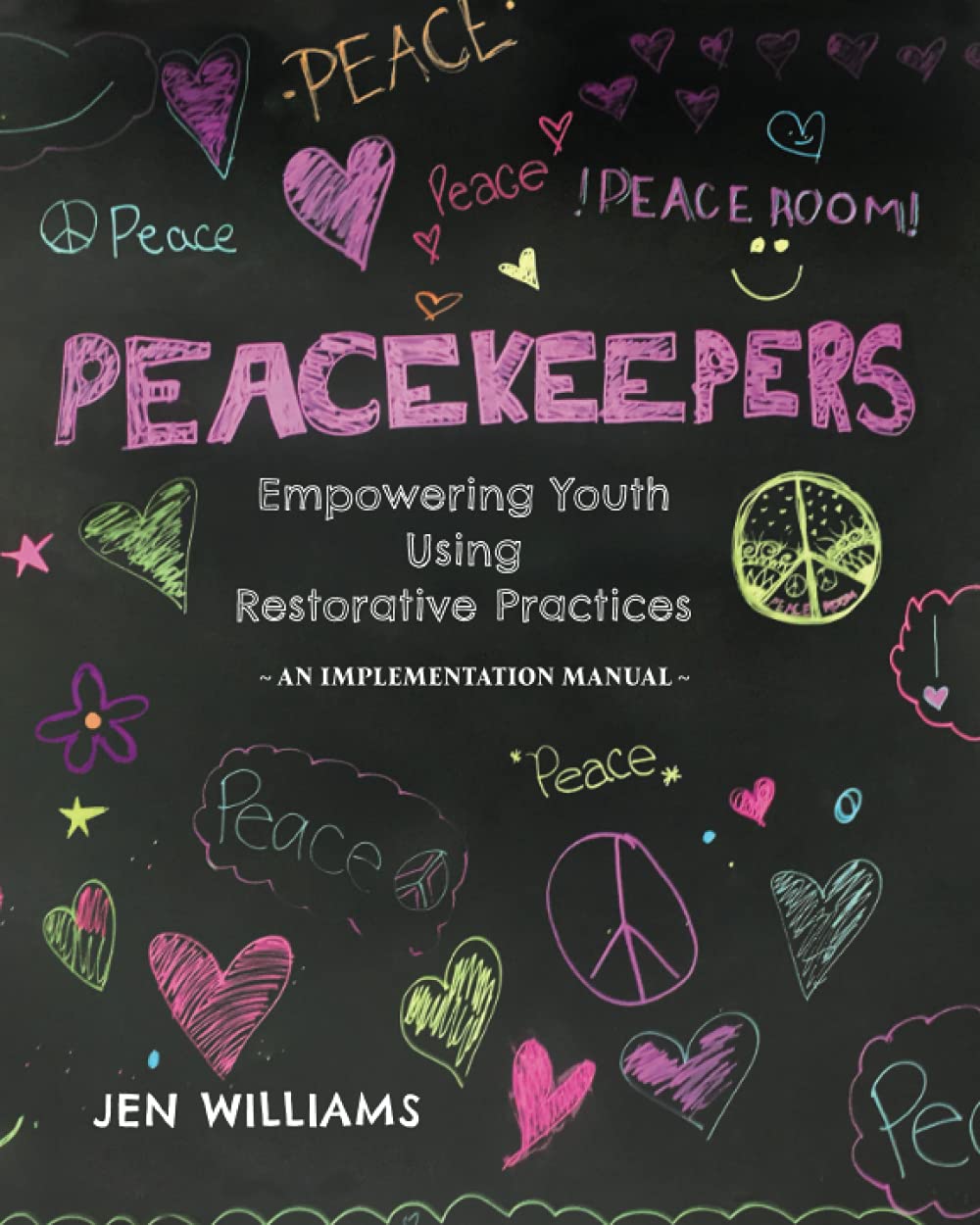 Peacekeepers: An Implementation Manual for Empowering Youth Using ...