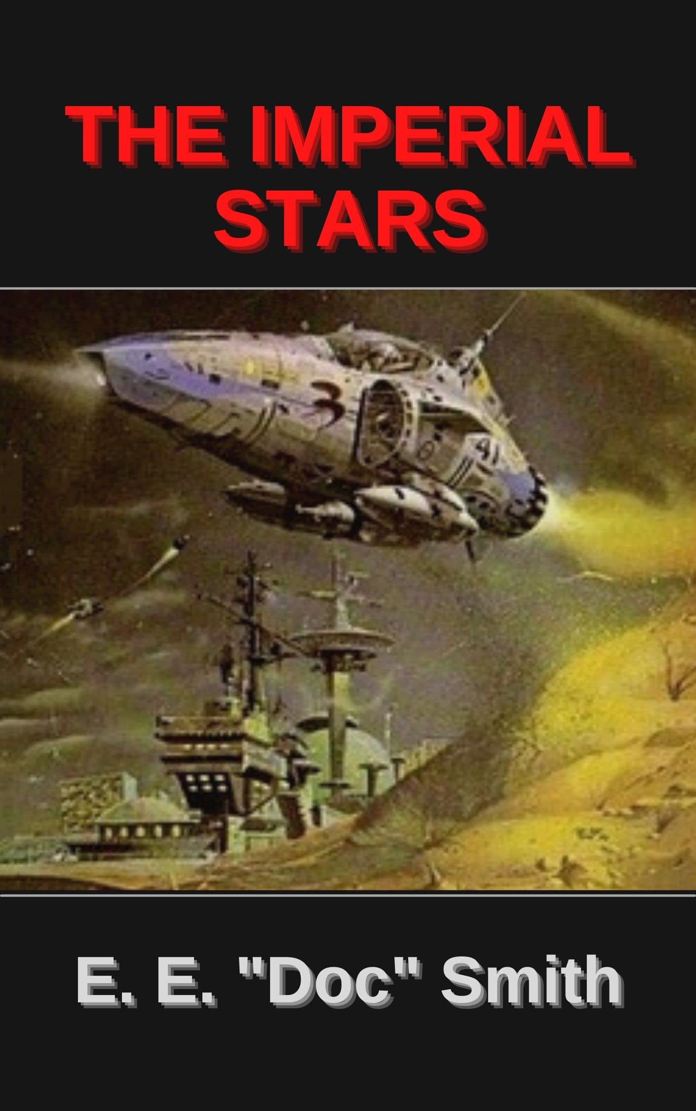 The Imperial Stars: A Novella by E.E. "Doc" Smith | Goodreads
