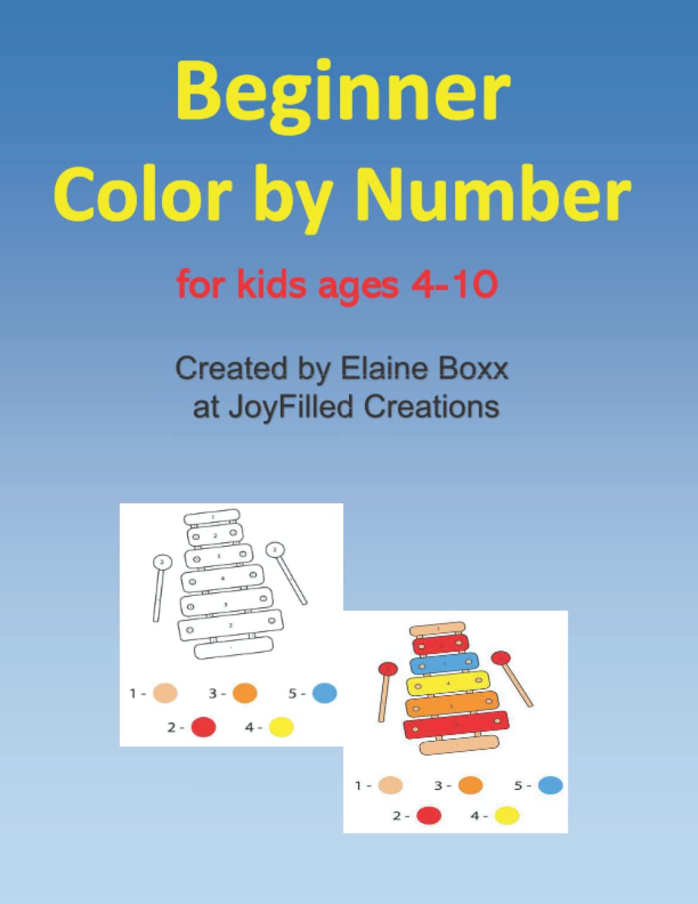 Beginner Color by Number: Fun, engaging pictures for kids ages 4-10 by ...