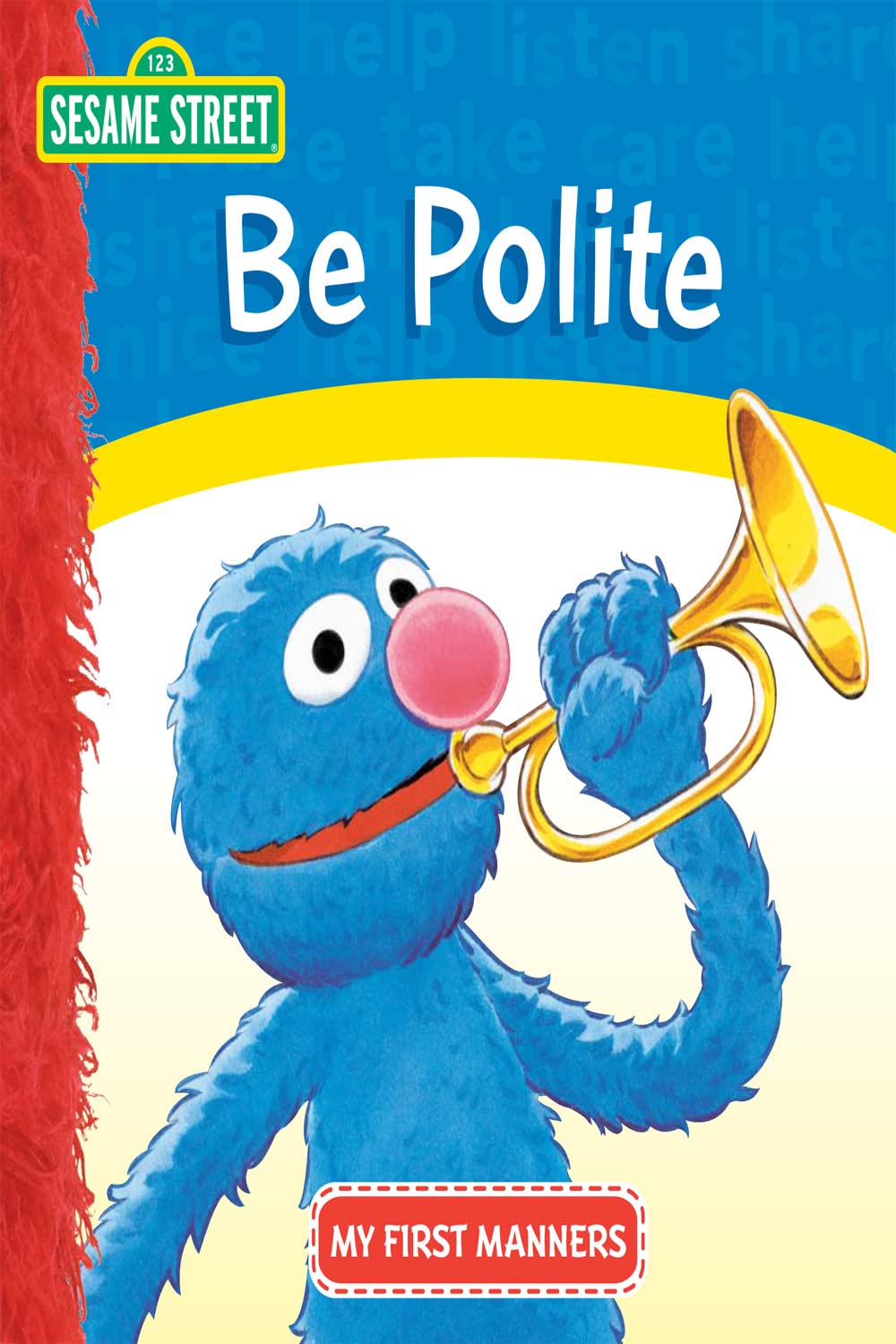 Sesame Street Be Polite My First Manners by Whitney S Gault | Goodreads