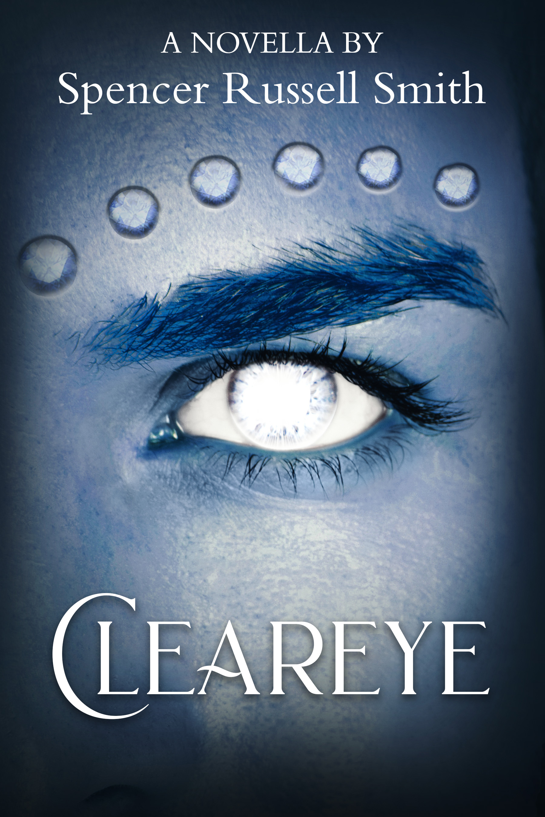 Cleareye by Spencer Russell Smith | Goodreads