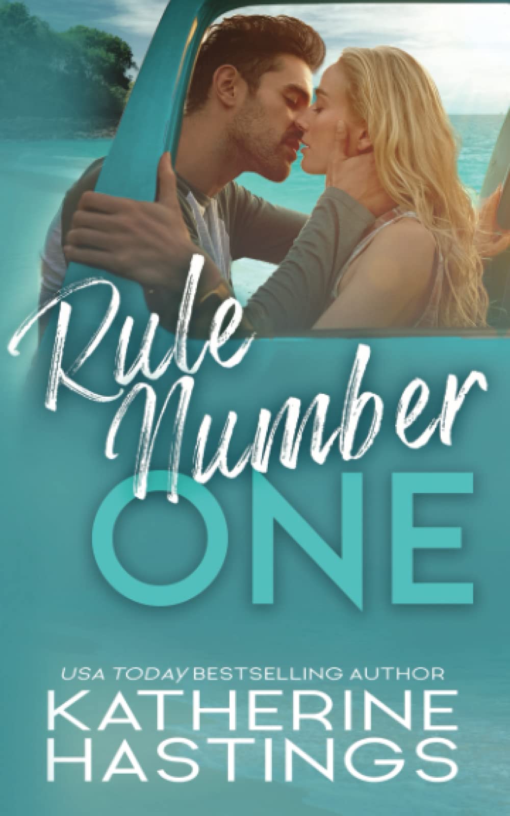Rule Number One: An Opposites Attract Romantic Comedy by Katherine ...