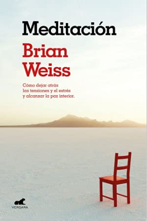 MEDITACION by Brian L. Weiss | Goodreads