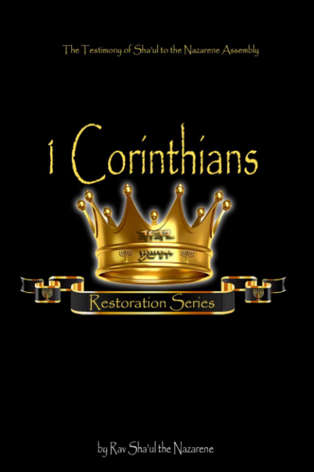 1 Corinthians - In context: Apostle Paul's Letter to the Nazarene ...