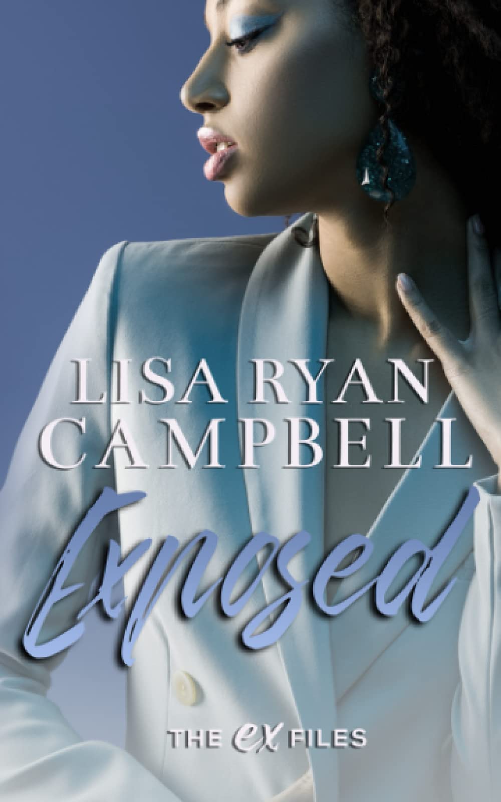 Exposed: A BWWM Second Chance Romance by Lisa Ryan Campbell | Goodreads