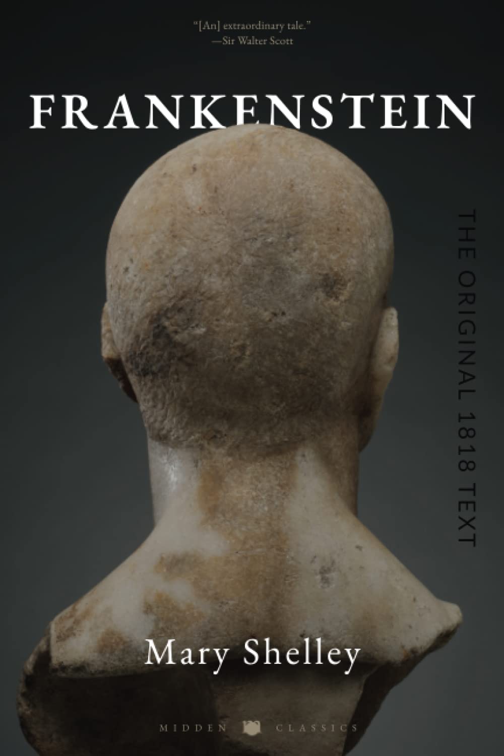 Frankenstein: The Original 1818 Text by Mary Wollstonecraft Shelley ...