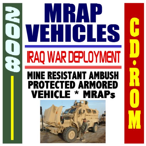 2008 Guide to MRAP Vehicles, Mine Resistant Ambush Protected Armored ...