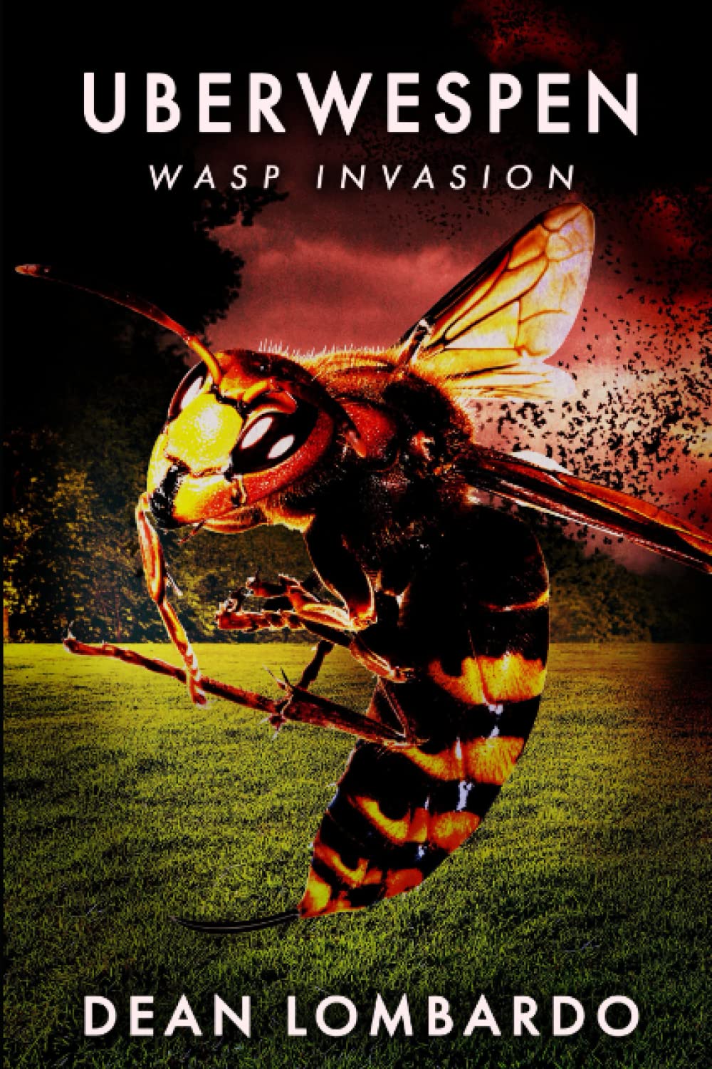 Uberwespen: Wasp Invasion (Parasitic Wasps Horror) by Dean Lombardo ...