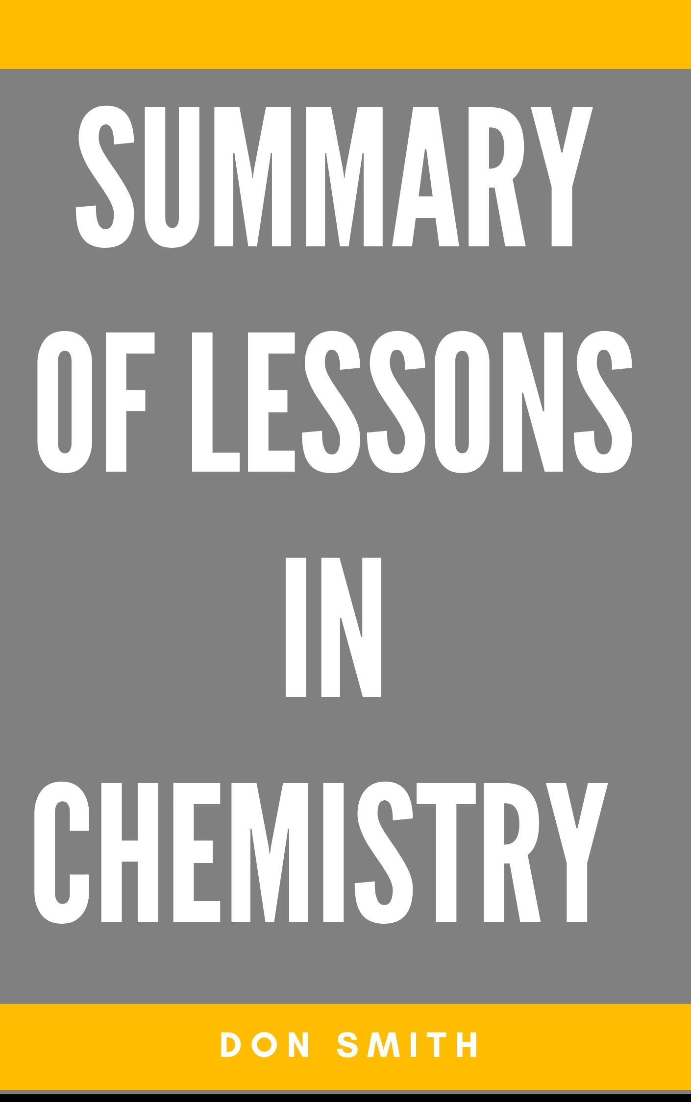 Summary of Lessons in Chemistry by Bonnie Garmus by Don Smith | Goodreads