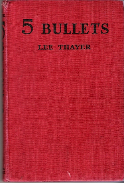 Five Bullets by Lee Thayer | Goodreads