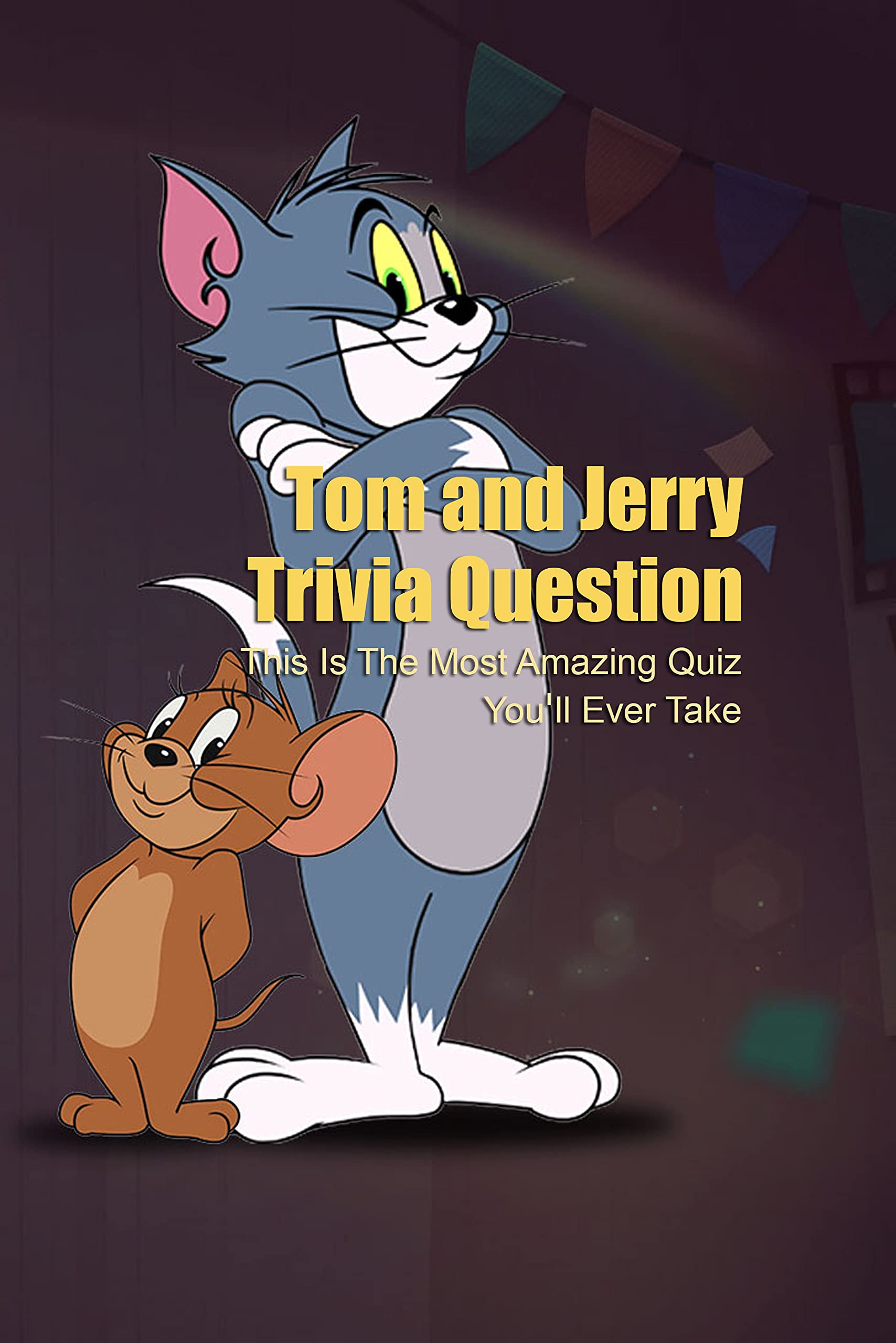 Tom and Jerry Trivia Question: This Is The Most Amazing Quiz You’ll ...