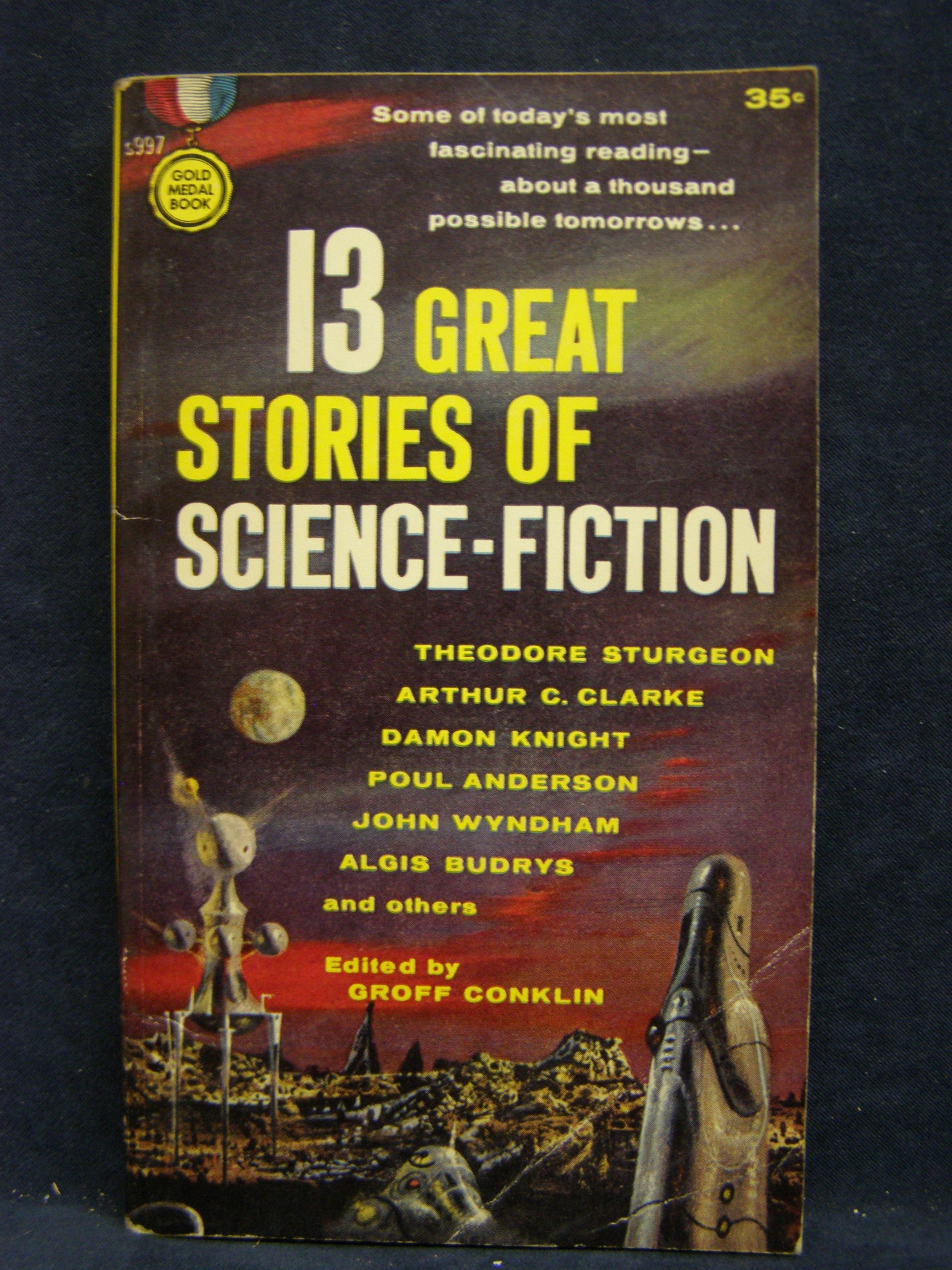 13 Great Stories of Science Fiction by Groff Conklin | Goodreads