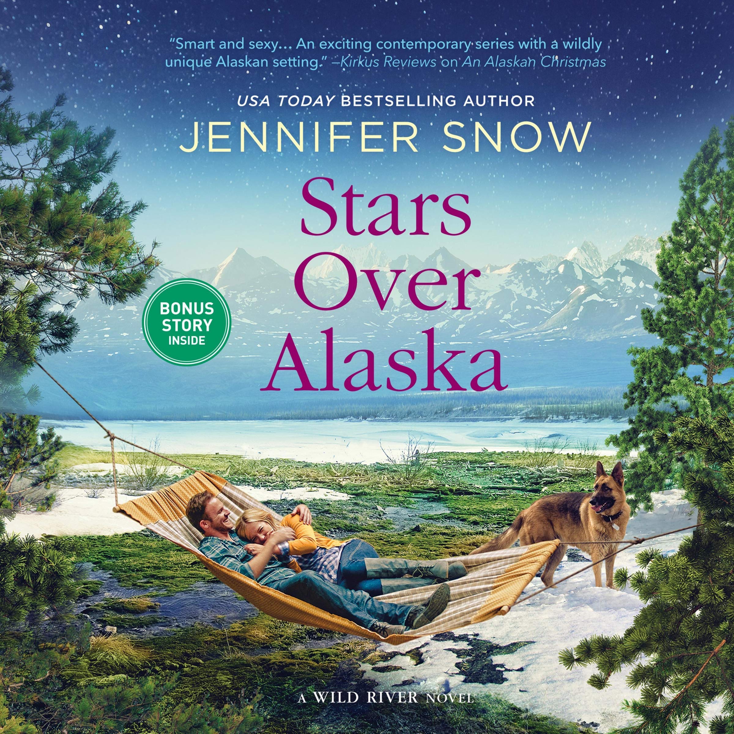 Stars Over Alaska (The Wild River Novels) by Jennifer Snow | Goodreads