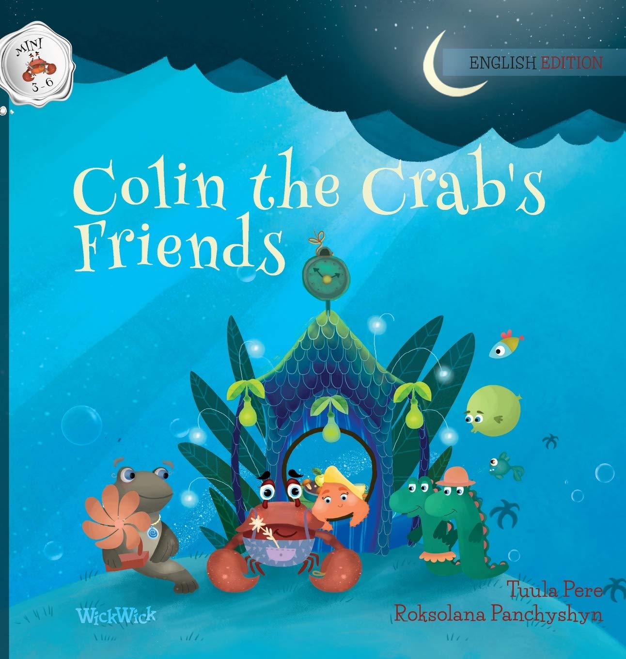 Colin the Crab's Friends (Colin the Crab Mini 3-6) by Tuula Pere ...