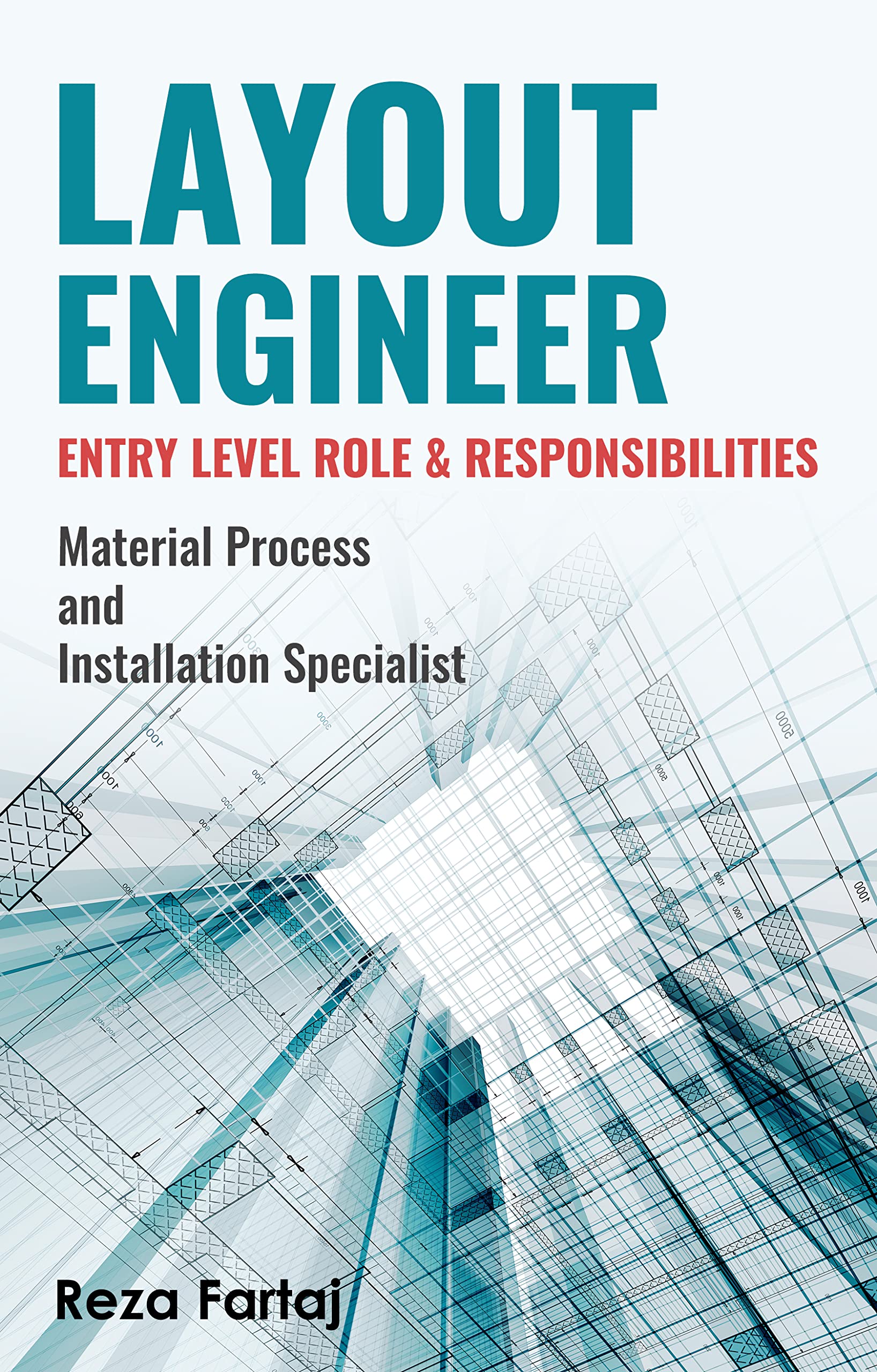 Layout Engineer: Entry Level Role & Responsibilities: Material Process ...