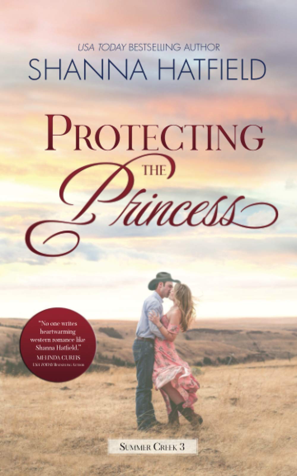 Protecting the Princess (Summer Creek) by Shanna Hatfield | Goodreads