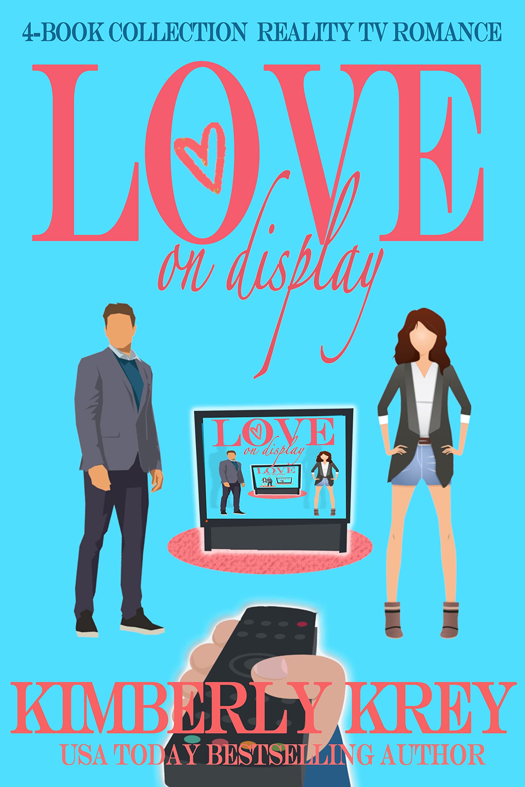 LOVE on Display; 4-Book Reality TV Romance Collection by Kimberly Krey ...