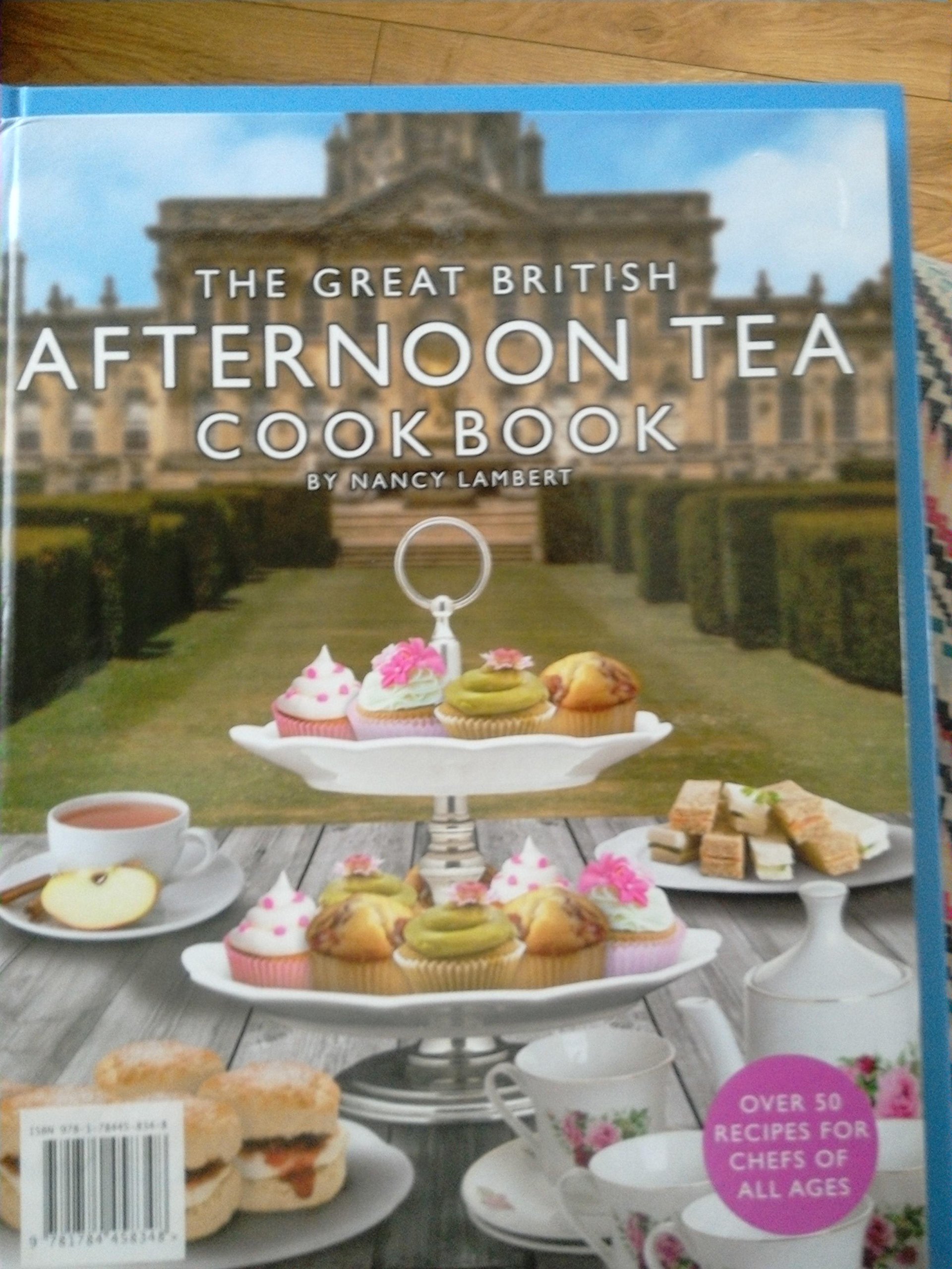 The Great British Afternoon Tea Cook Book by Nancy Lambert | Goodreads