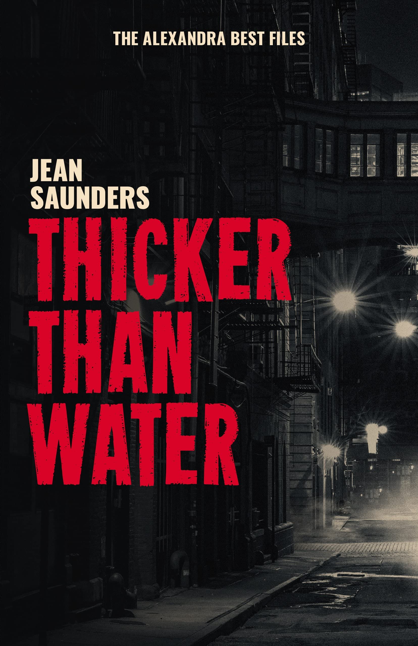 Thicker Than Water (The Alexandra Best Files Book 1) by Jean Saunders ...