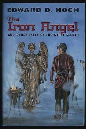 The Iron Angel: And Other Tales of the Gypsy Sleuth by Edward D. Hoch ...
