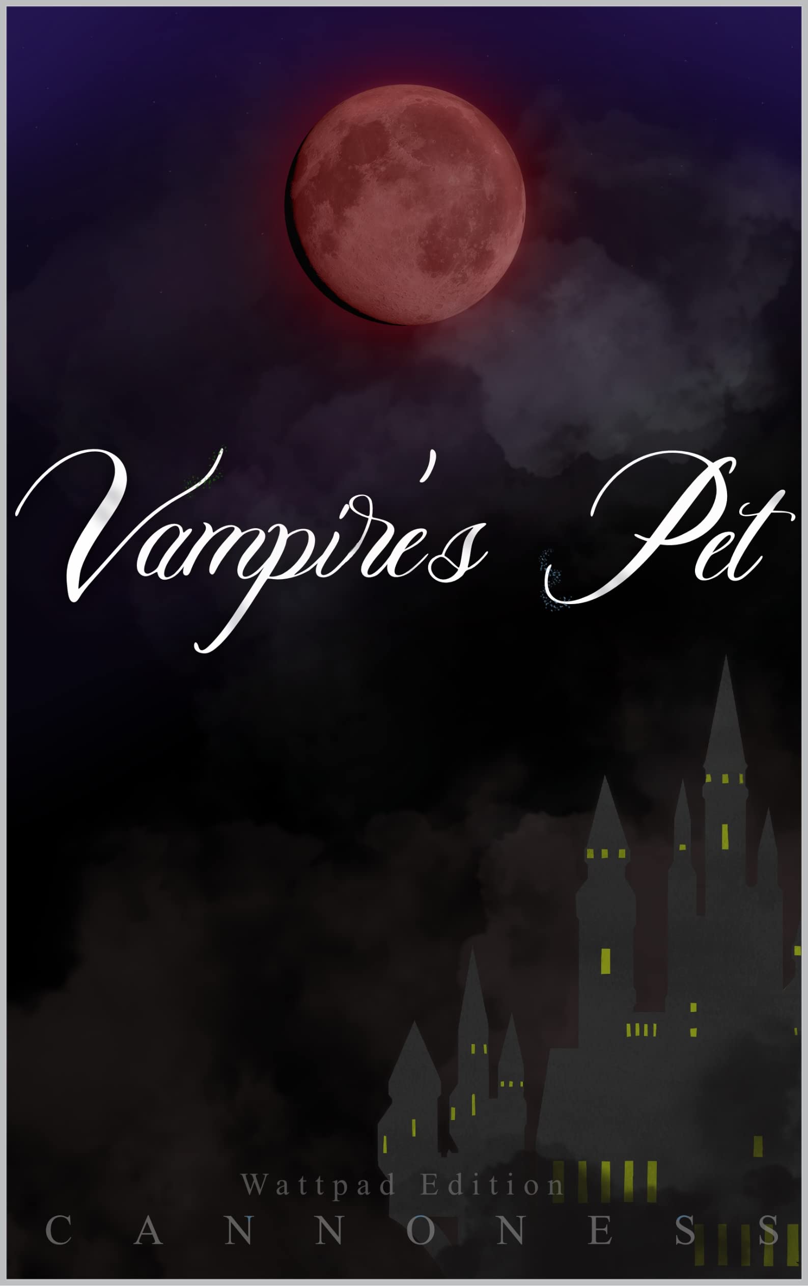Vampire's Pet: The Wattpad Version by Korryn Ray | Goodreads