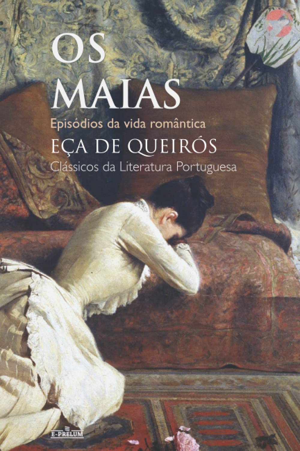 Os Maias: Episódios da Vida Romântica by Eça de Queirós | Goodreads