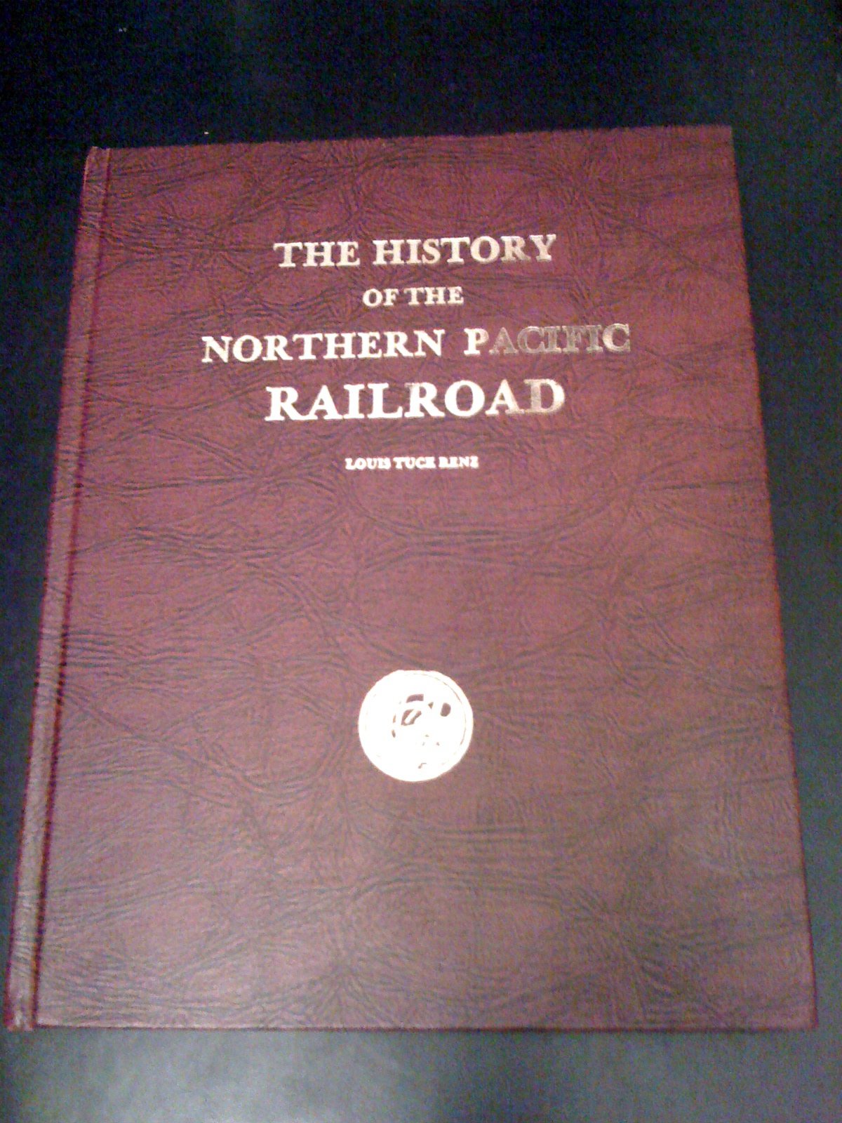 The History of the Northern Pacific Railroad by Louis Tuck Renz | Goodreads