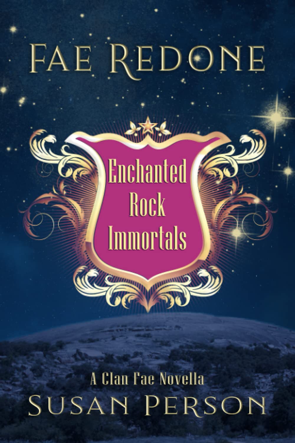 Fae Redone: An Enchanted Rock Immortals Novella by Susan Person | Goodreads