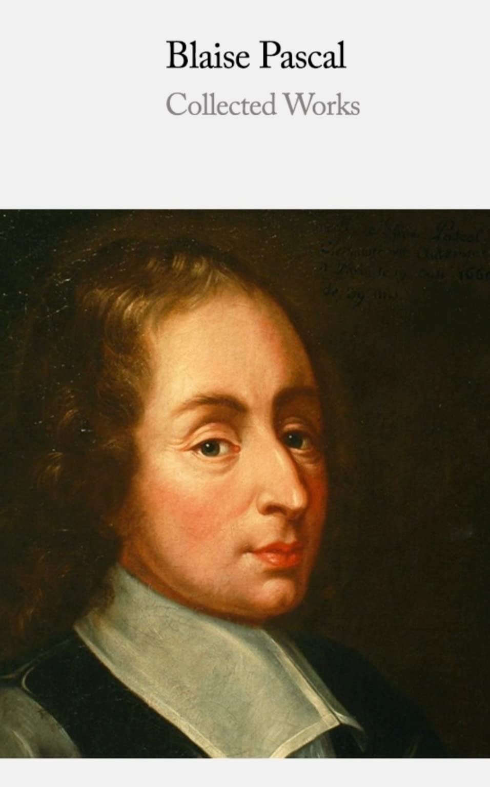 THE COMPLETE WORKS OF BLAISE PASCAL (Classic Book): With illustration ...