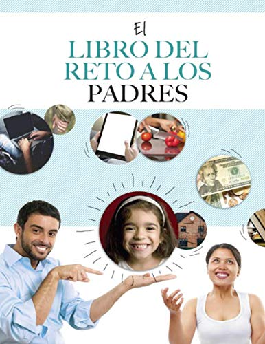 El Libro Del Reto A Los Padres (Spanish Edition) by Ernesto Mejia ...