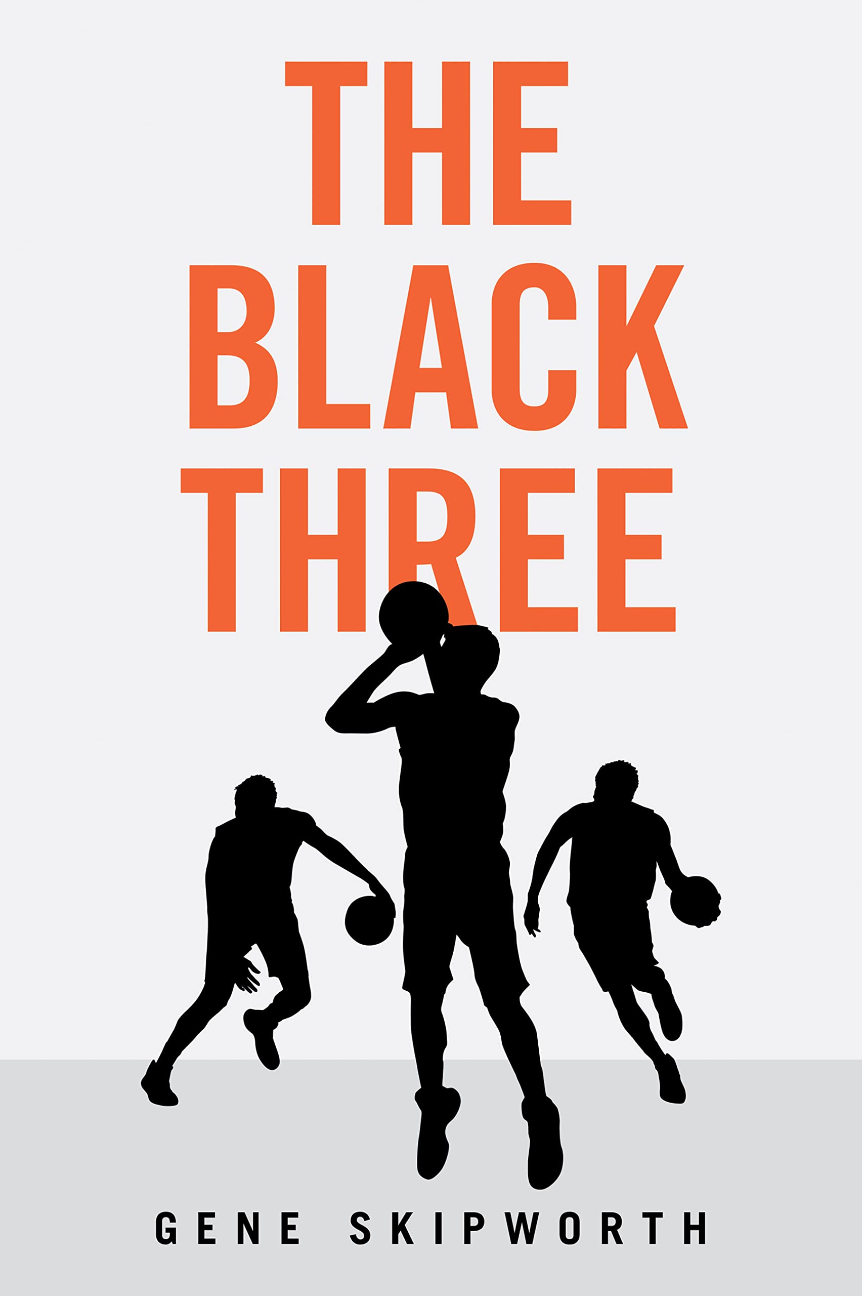 The Black Three by Gene Skipworth | Goodreads