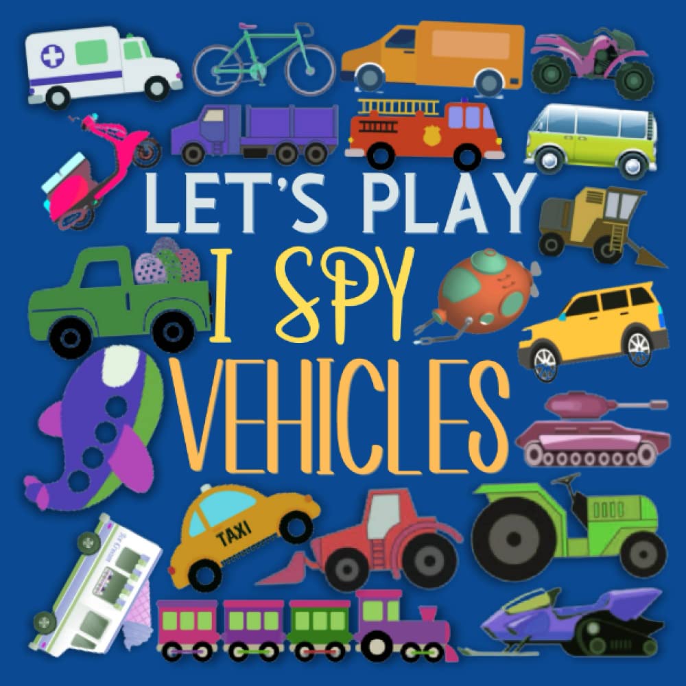 Let's Play I Spy Vehicles: Interactive Picture Book for Kids ...