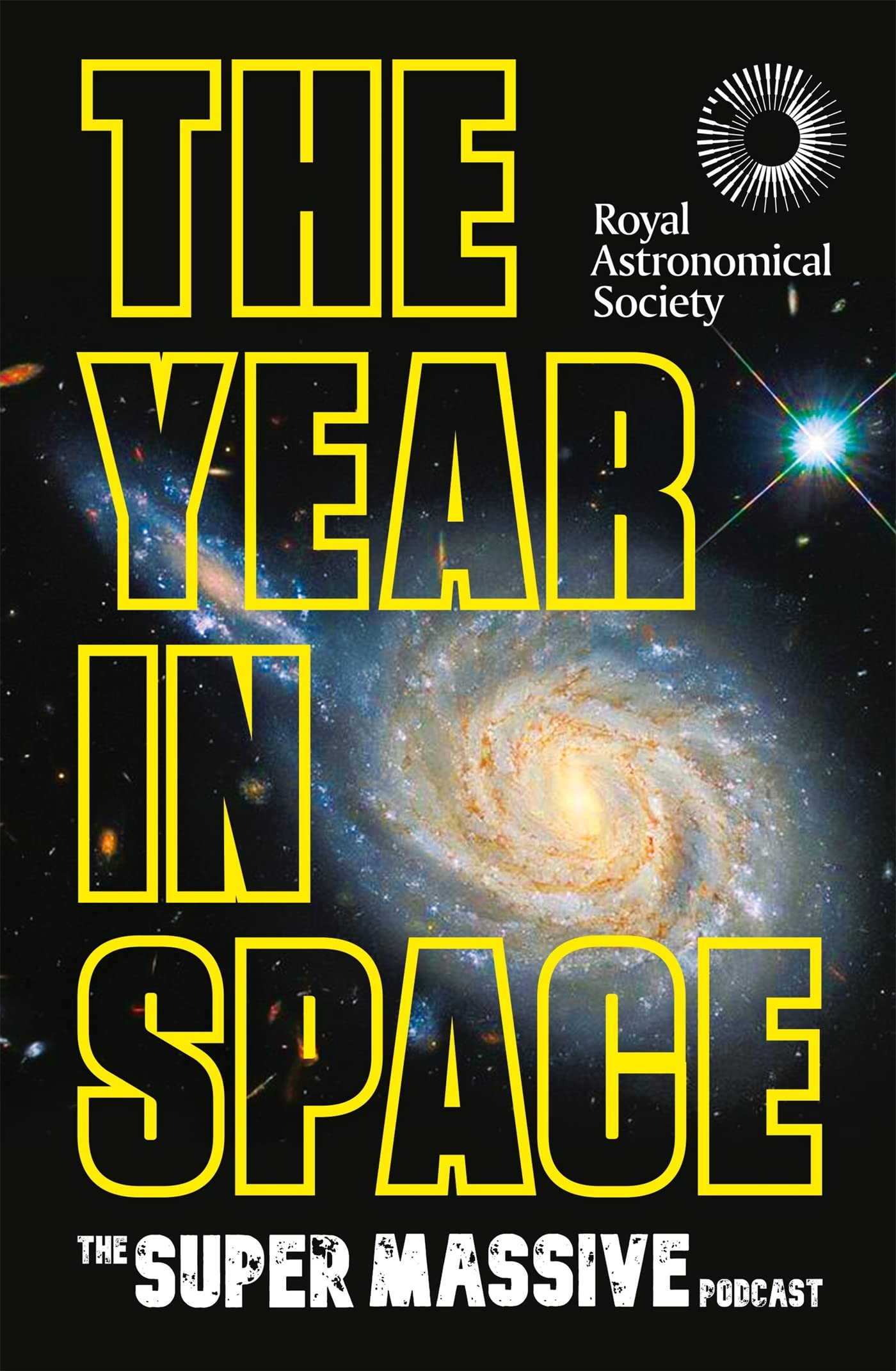 The Year in Space by The Supermassive Podcast | Goodreads