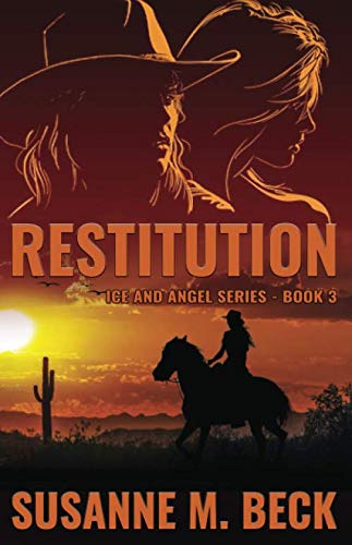 Restitution (Ice and Angel Series) by Susanne M. Beck | Goodreads