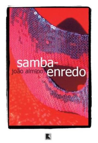 Samba-enredo by João Almino | Goodreads