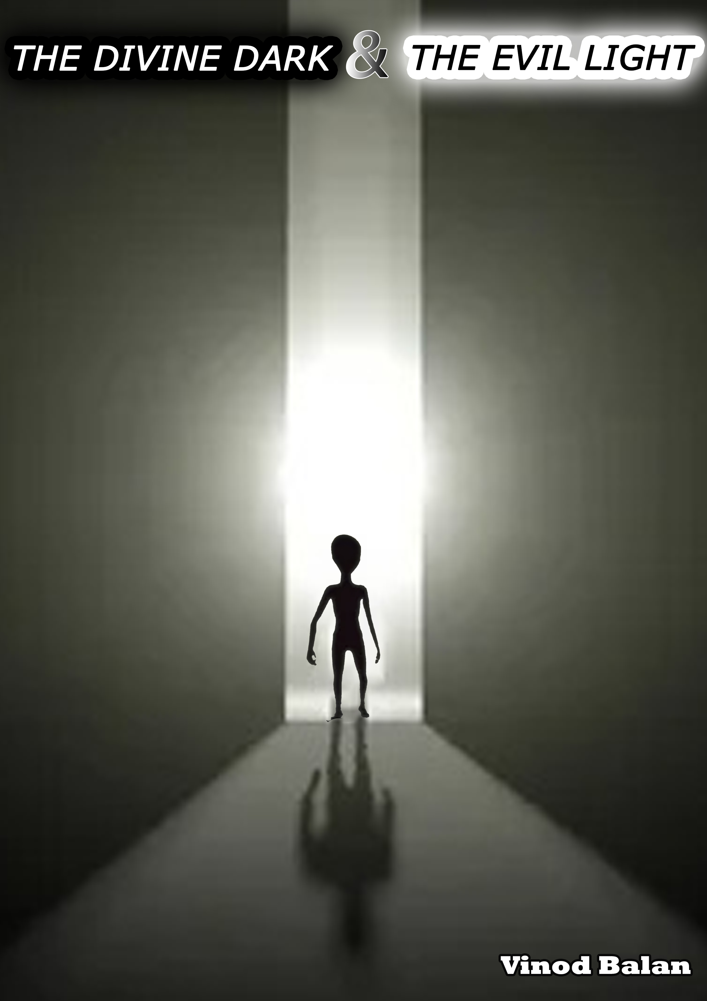 The Divine Dark & The Evil Light by Vinod Balan | Goodreads