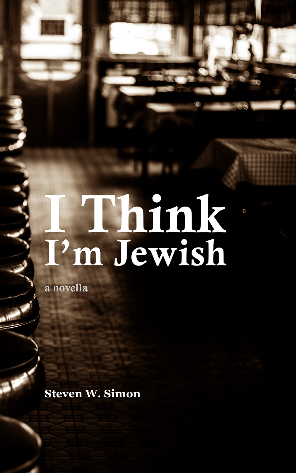 I Think I'm Jewish by Steven William Simon | Goodreads