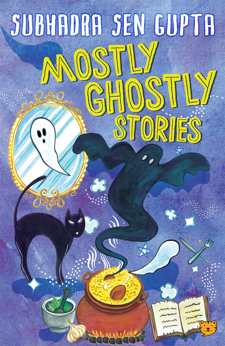 Mostly Ghostly Stories by Subhadra Sen Gupta | Goodreads