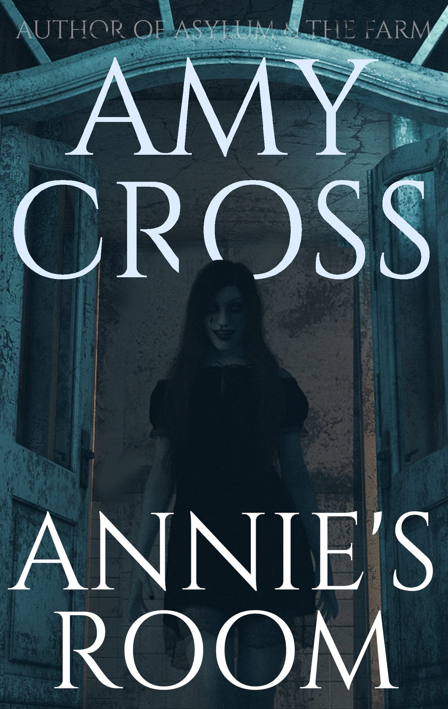 Annie's Room (The Ghost Story Collection) by Amy Cross | Goodreads