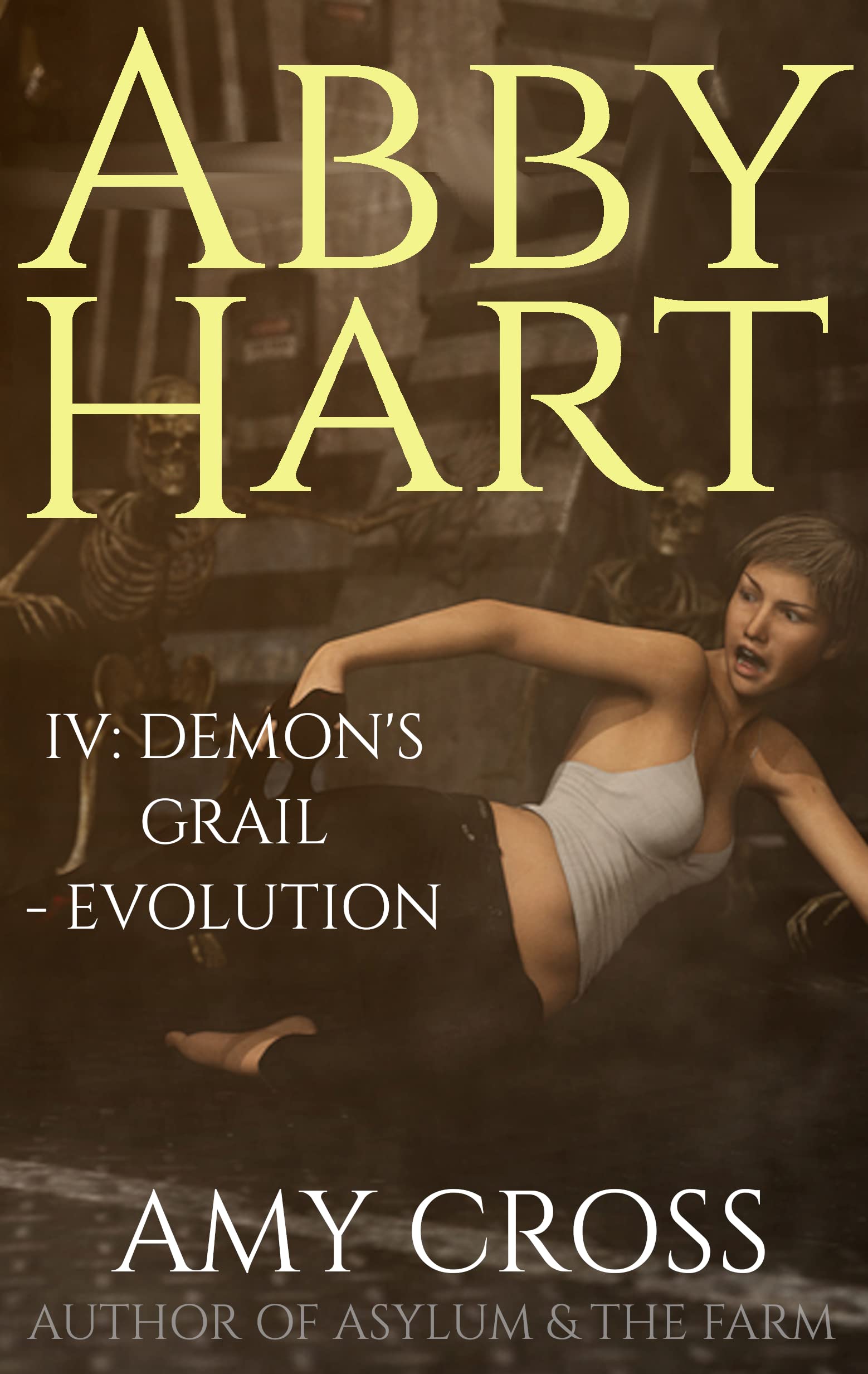 Demon's Grail - Evolution (Abby Hart Book 4) by Amy Cross | Goodreads