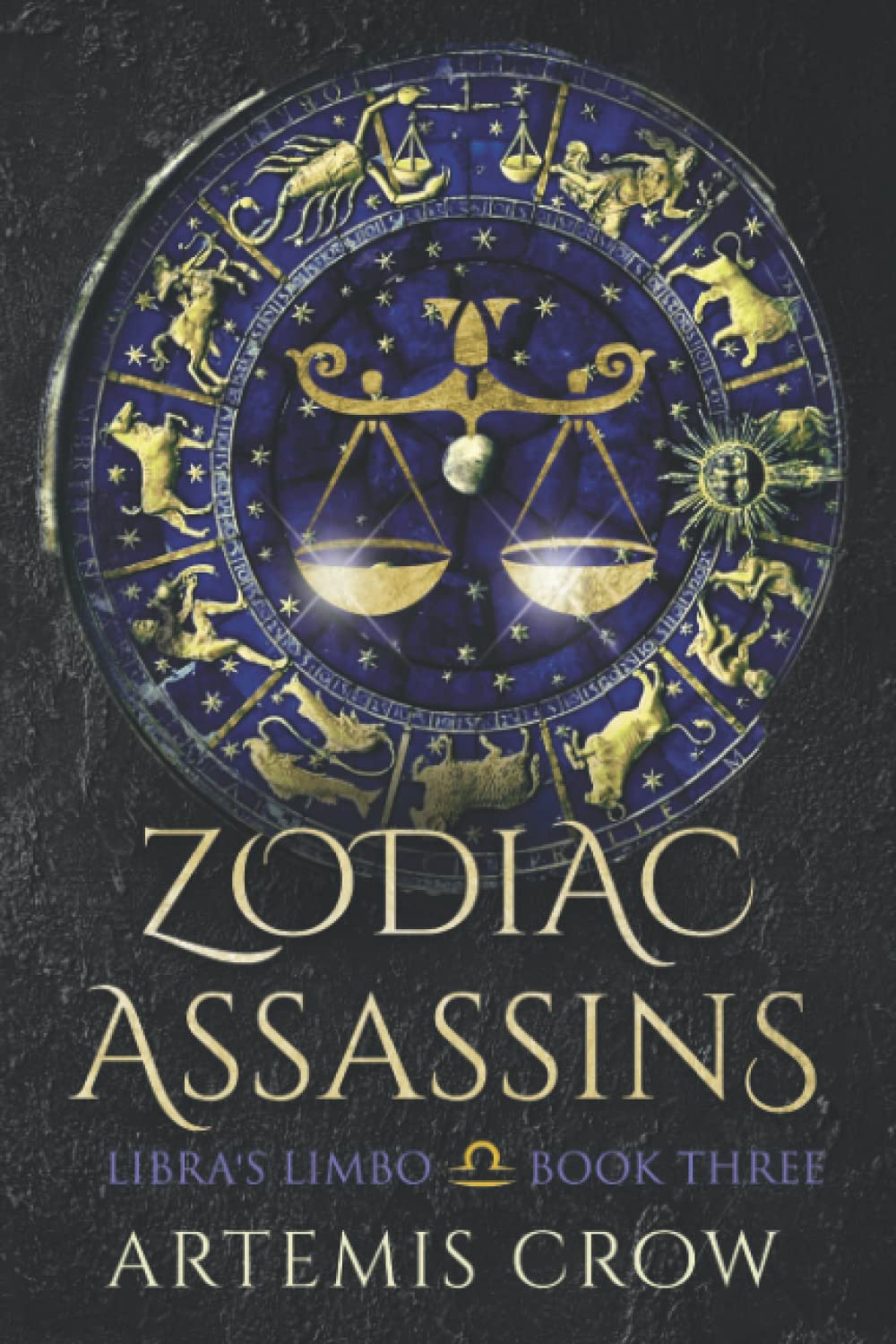 Libra's Limbo: Zodiac Assassins Book 3 by Artemis Crow | Goodreads