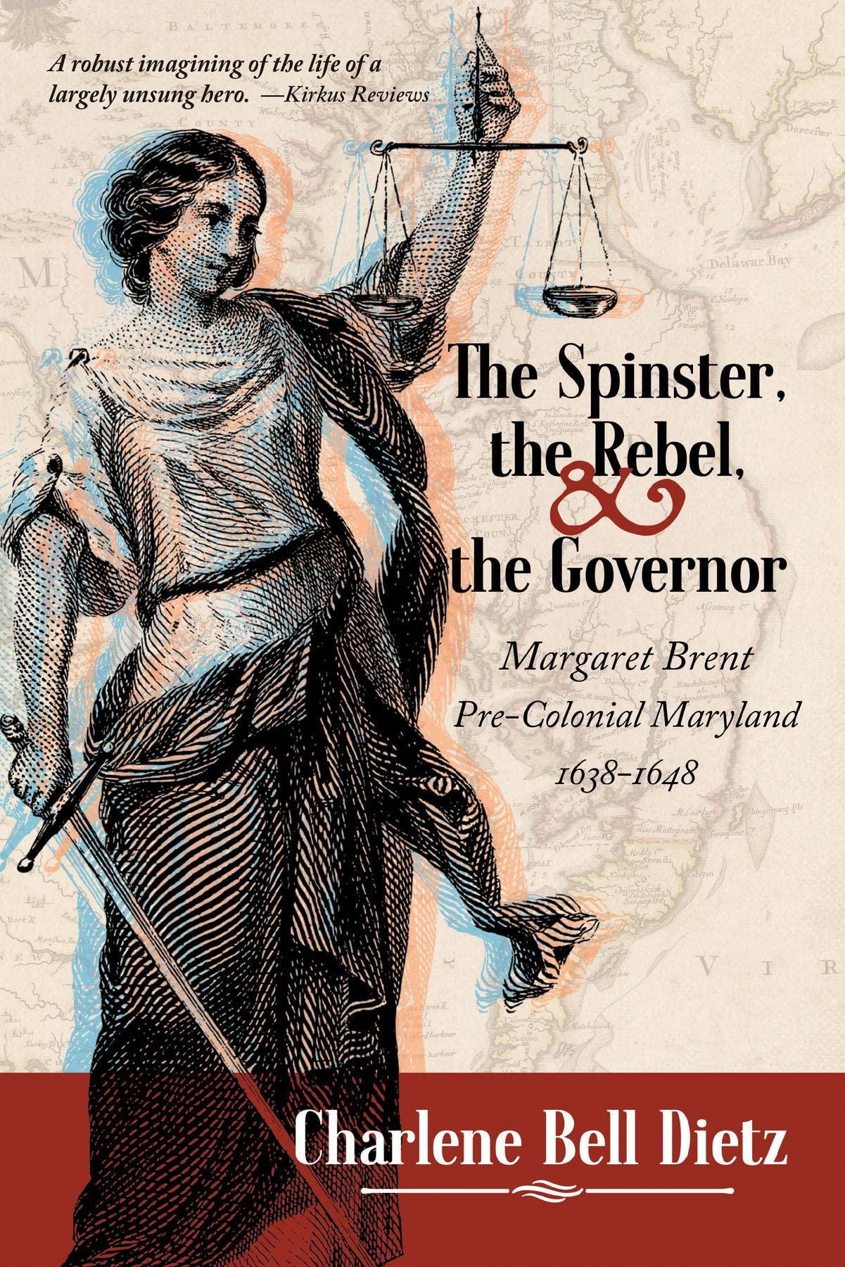 The Spinster, the Rebel, and the Governor: Margaret Brent Pre-Colonial ...
