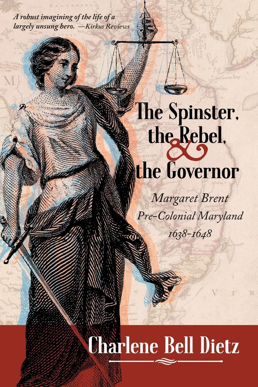 The Spinster, the Rebel, and the Governor: Margaret Brent Pre-Colonial ...