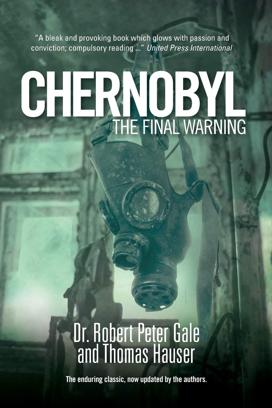 Chernobyl: The Final Warning by Robert Gale | Goodreads