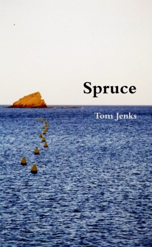 Spruce by Tom Jenks | Goodreads