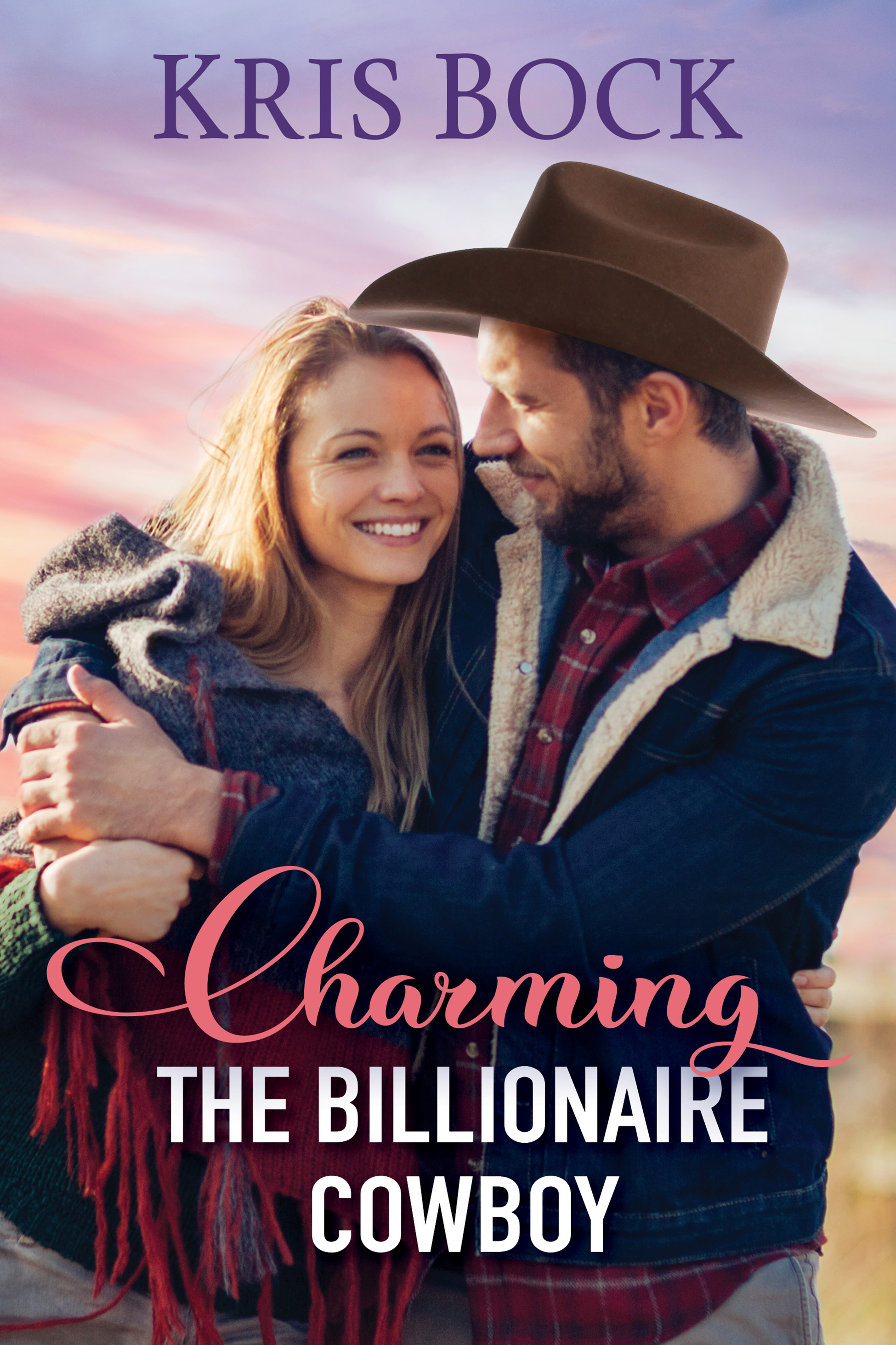 Charming the Billionaire Cowboy by Kris Bock | Goodreads